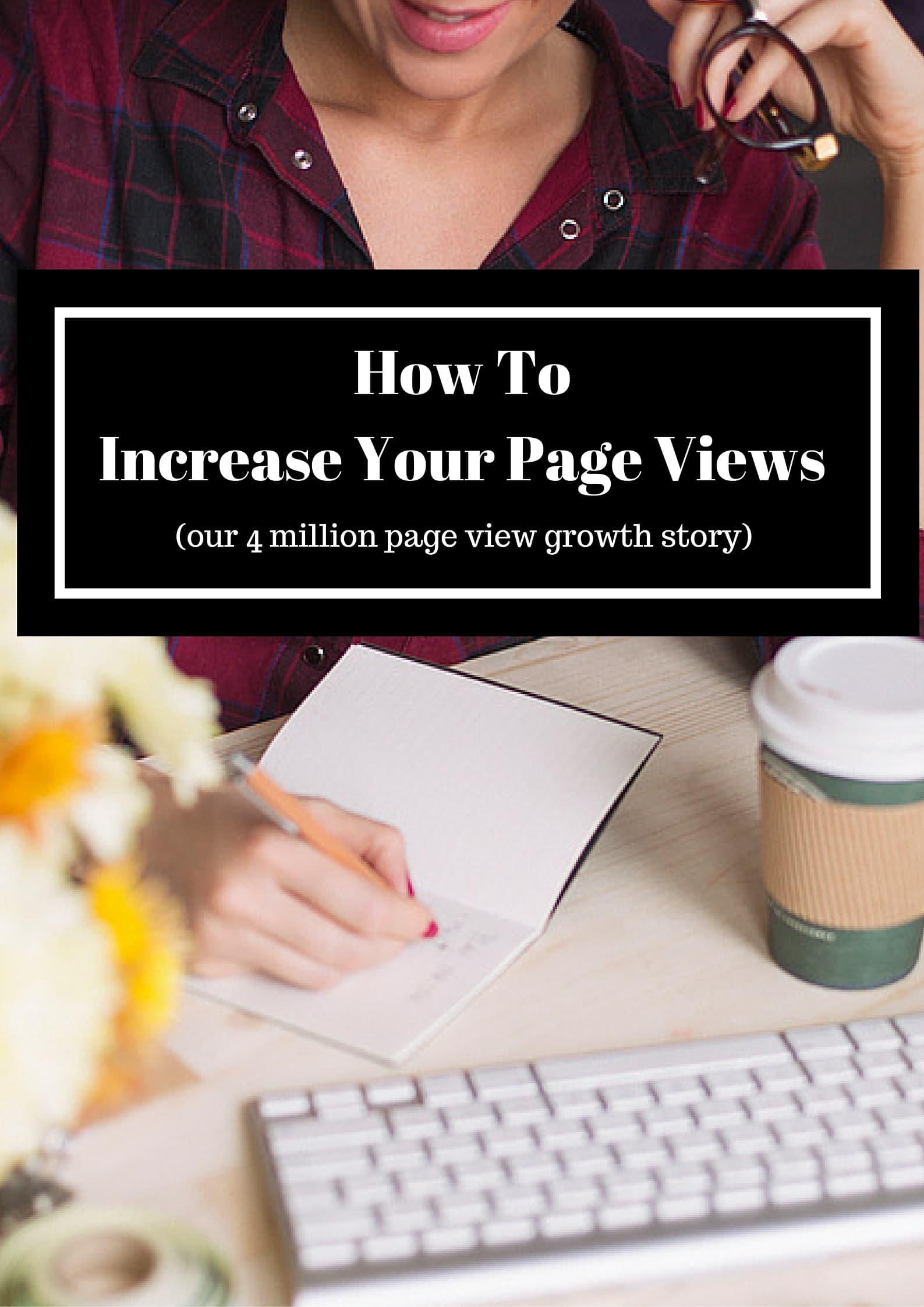 How We Grew Our Site By 4 Million More Page Views This Year - MomAdvice